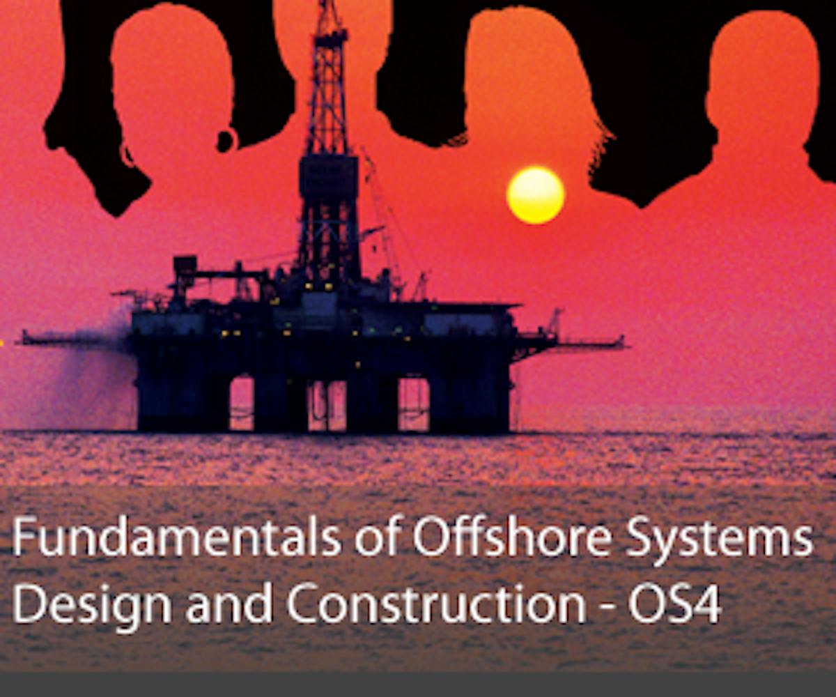 Fundamentals of Offshore Systems Design and Construction - OS-4 | Oil ...
