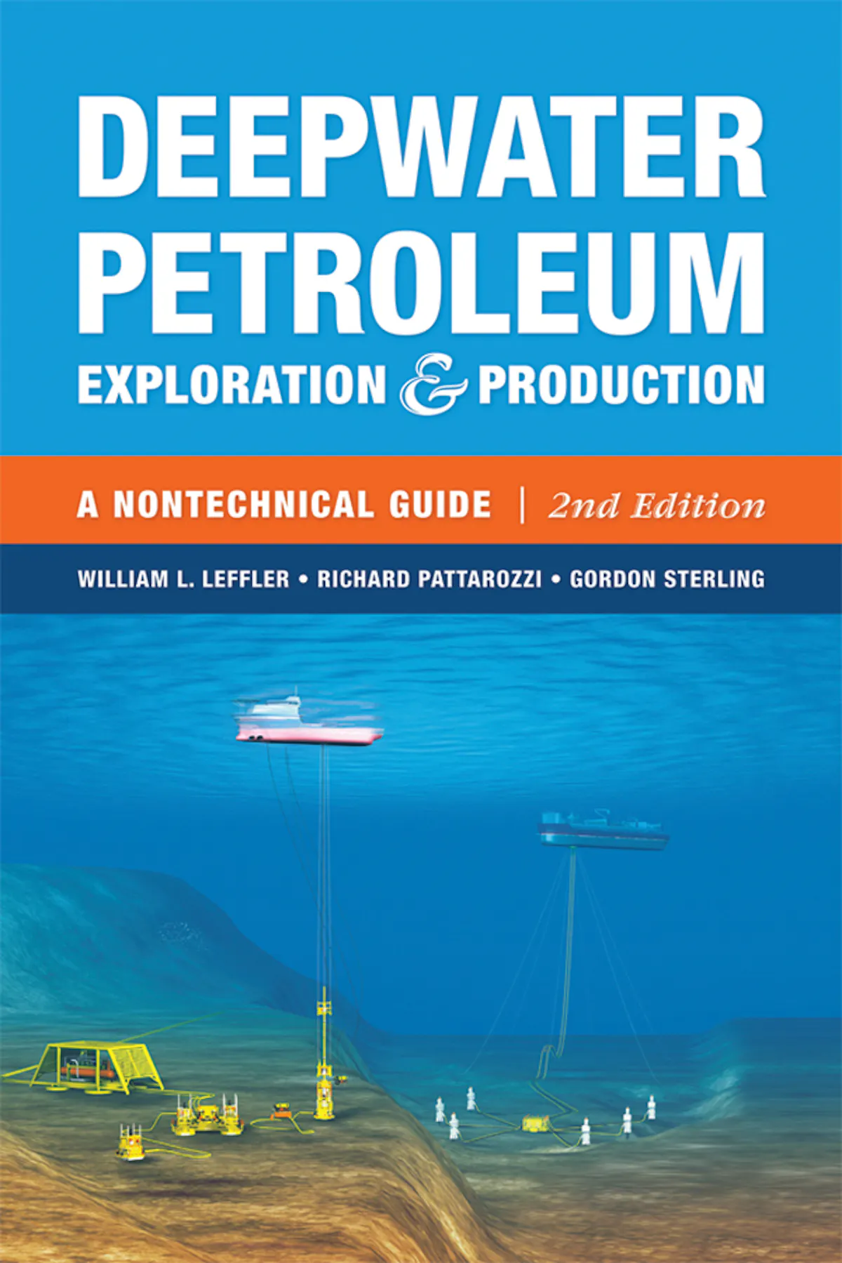 DEEPWATER PETROLEUM EXPLORATION A NT GUIDE 2ND EDITION | Oil & Gas Journal